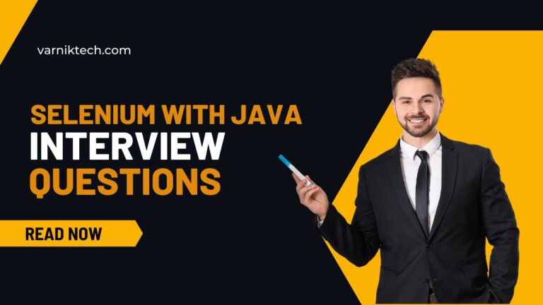 Top 50 Selenium with Java Interview Questions For Success