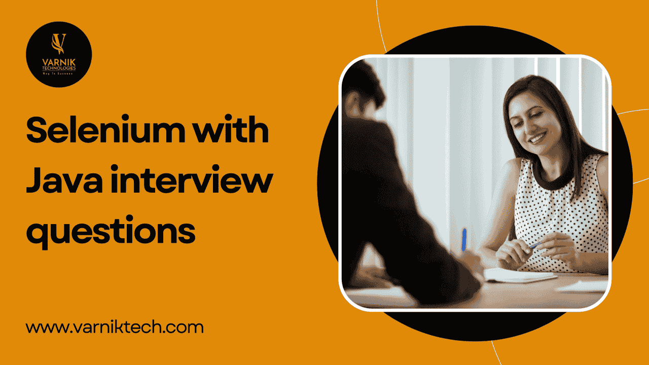 Top 50 Selenium with Java Interview Questions For Success